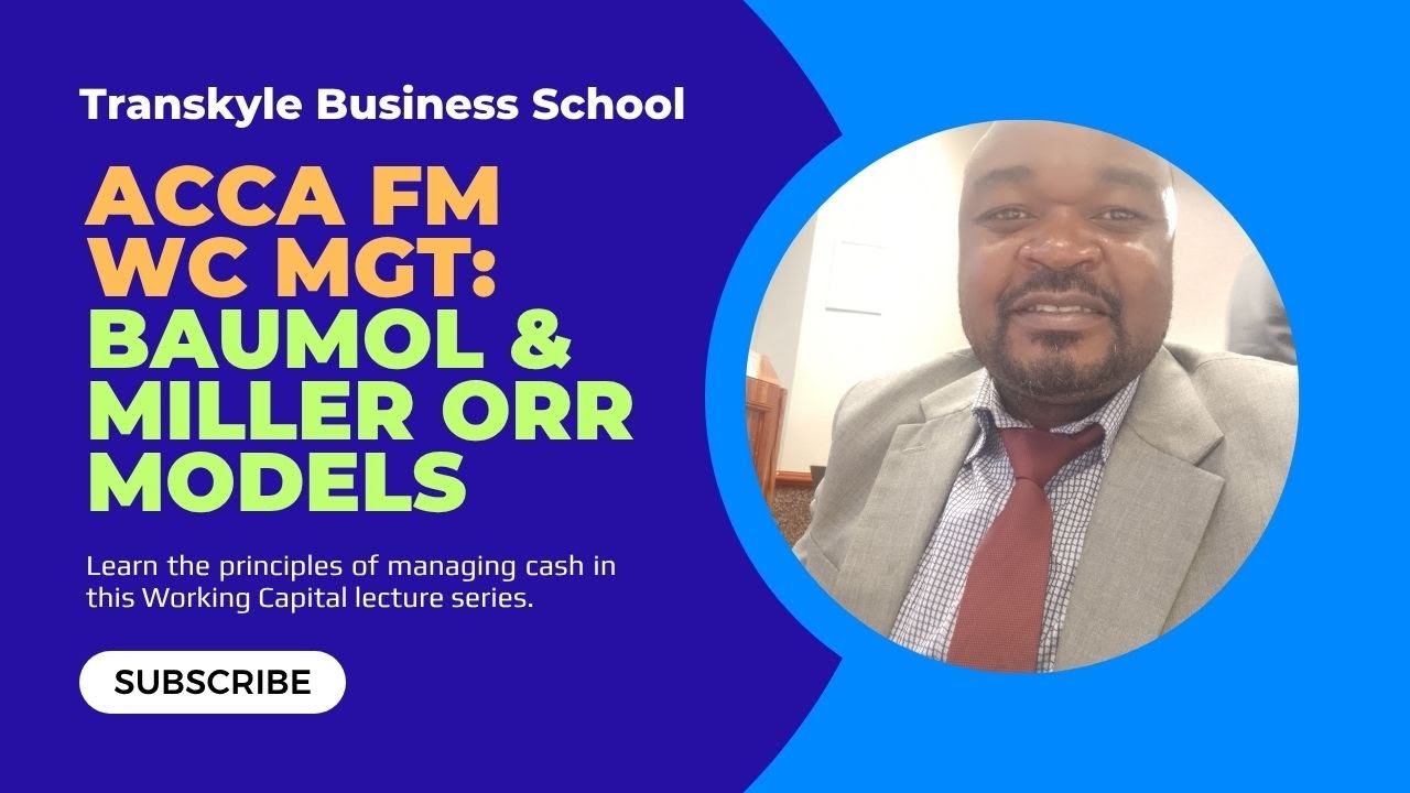 ACCA FM Cash Management 5 | Cash Management Models | Baumol Model ...