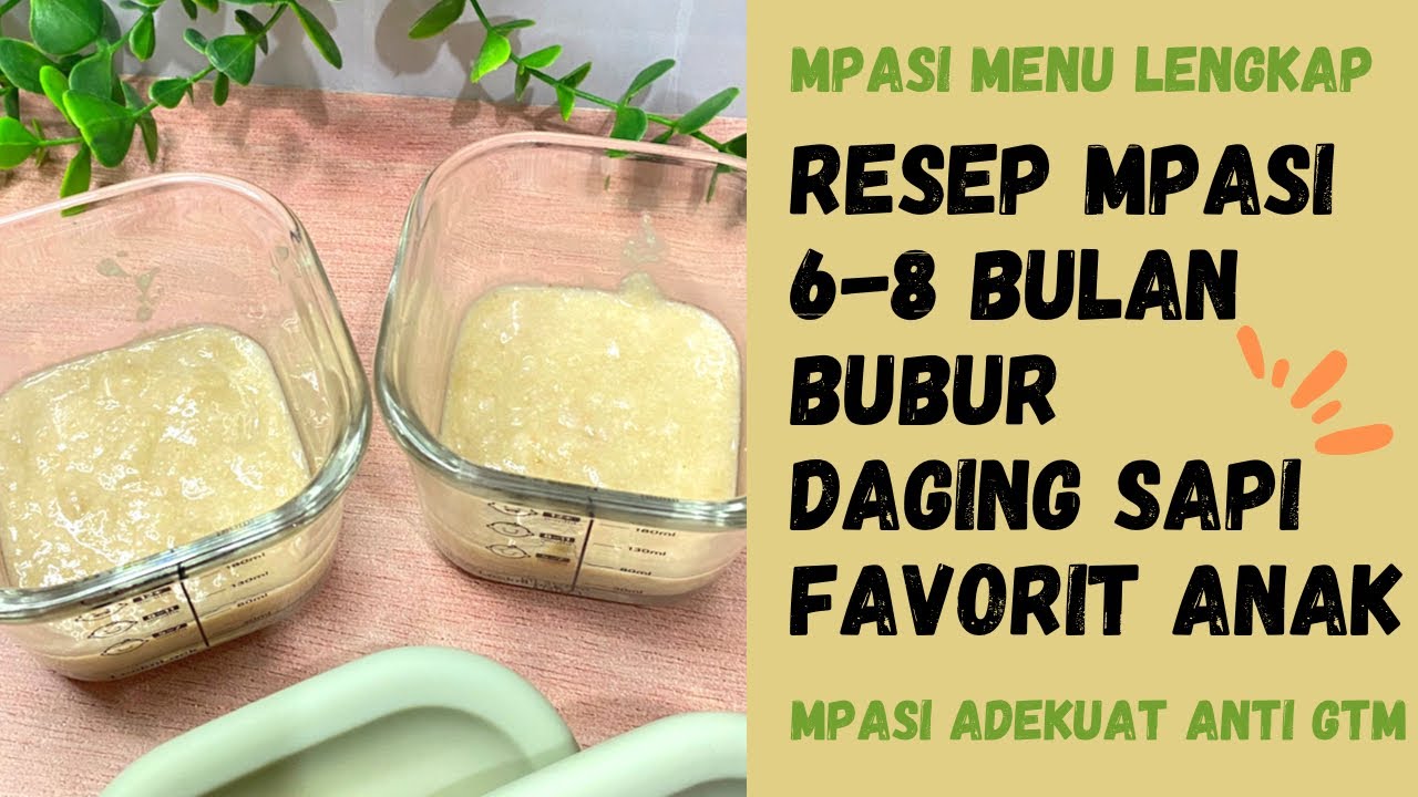 RESEP MPASI 6-8 BULAN MENU LENGKAP | Bubur Daging Sapi Recook by dr ...