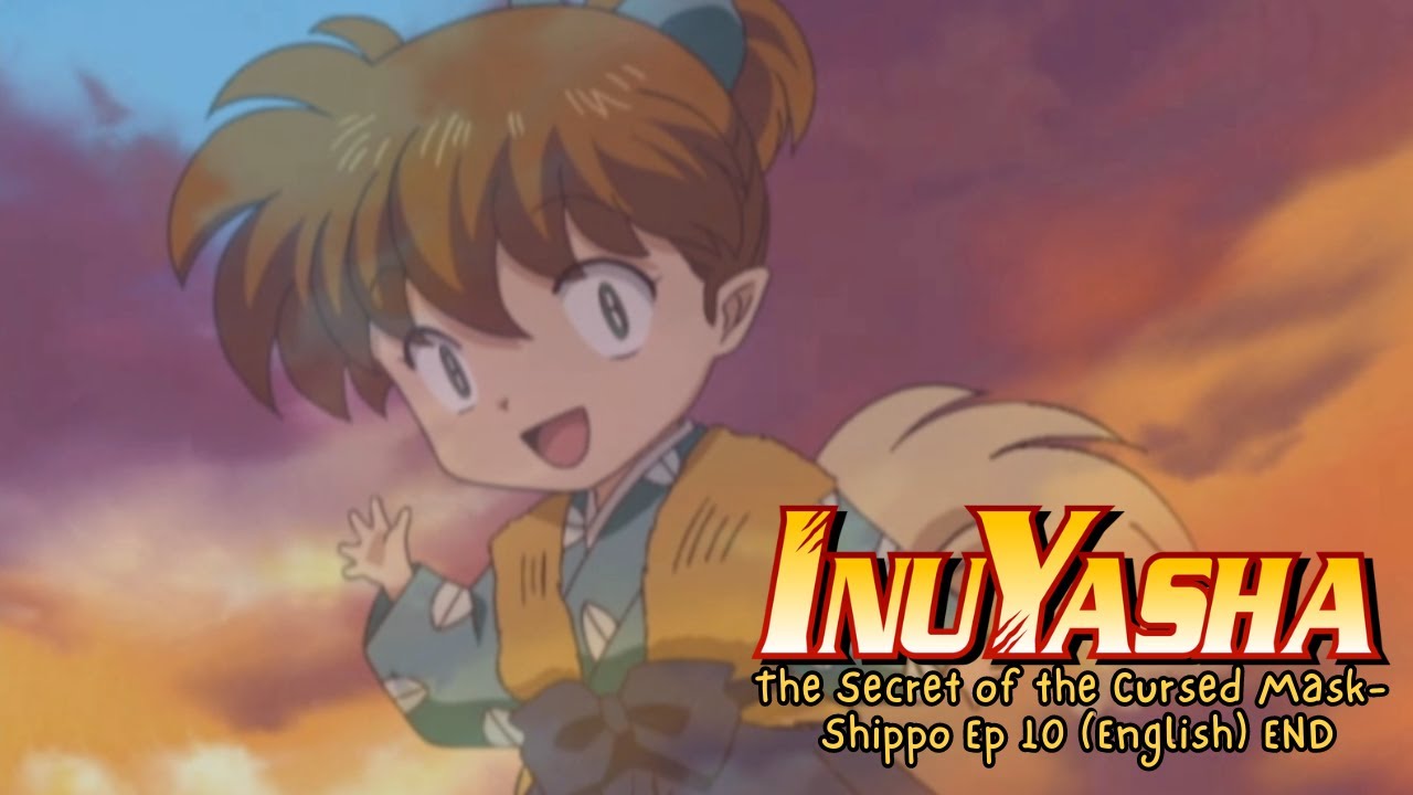 InuYasha The Secret of the Cursed Mask - Shippo ep 10 (end) - YouTube