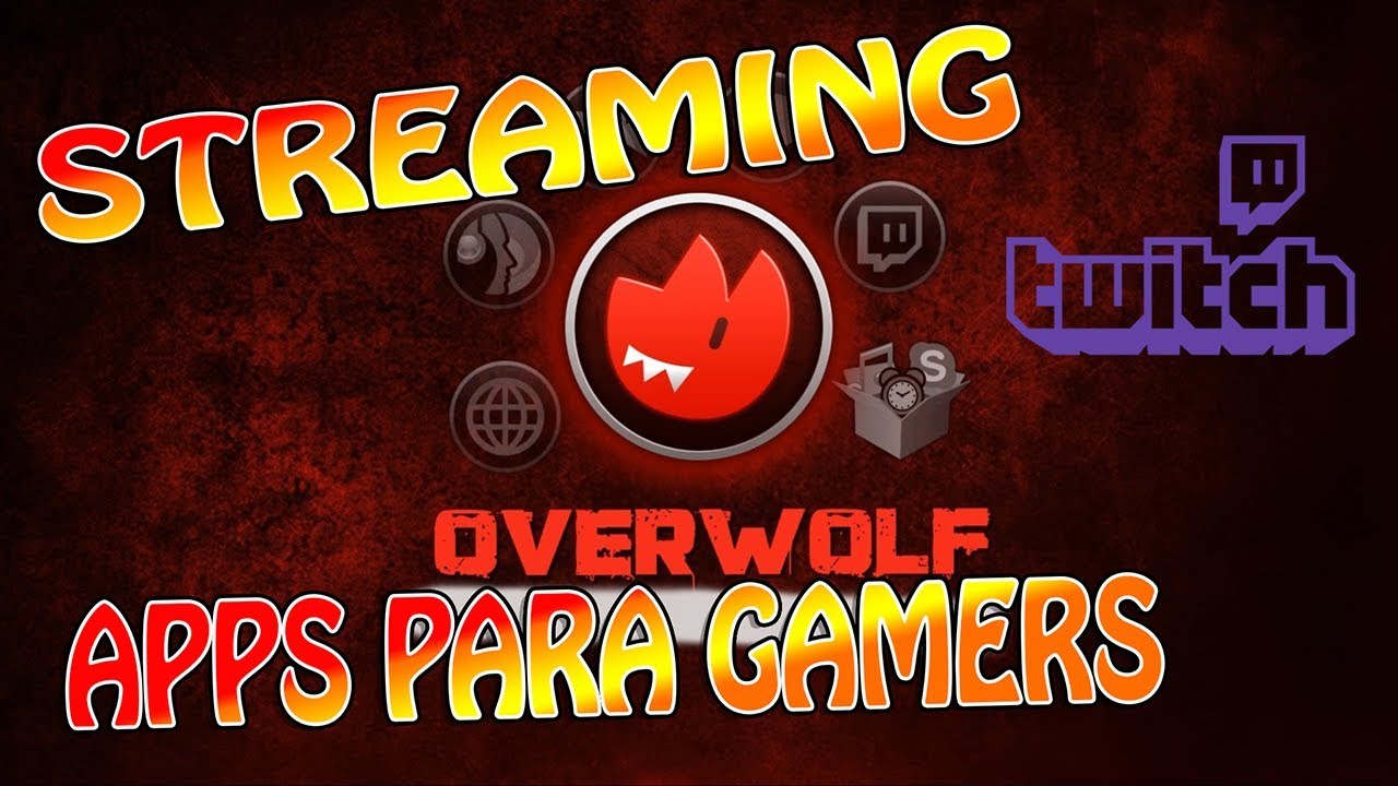 Cómo Hacer Streaming en Twitch con Overwolf y Apps para Gamers - YouTube