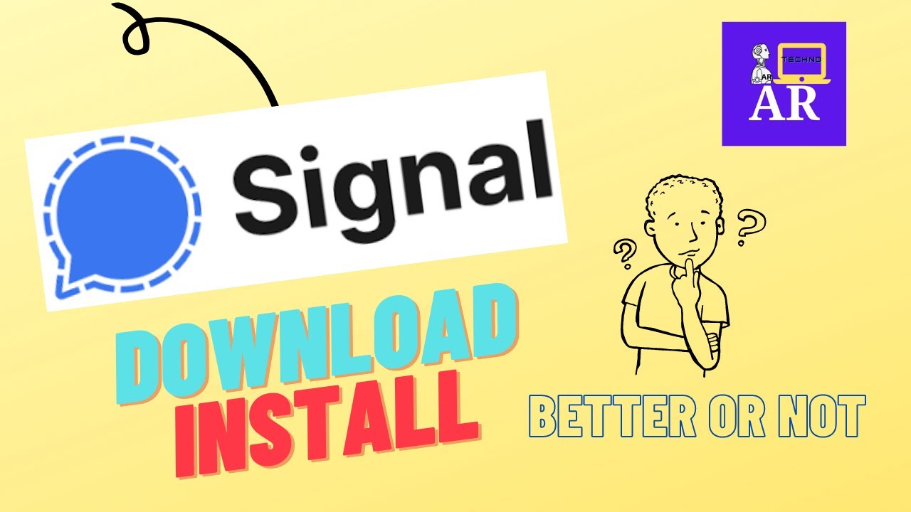 Signal App - Download and Installation | TechnoAR - YouTube