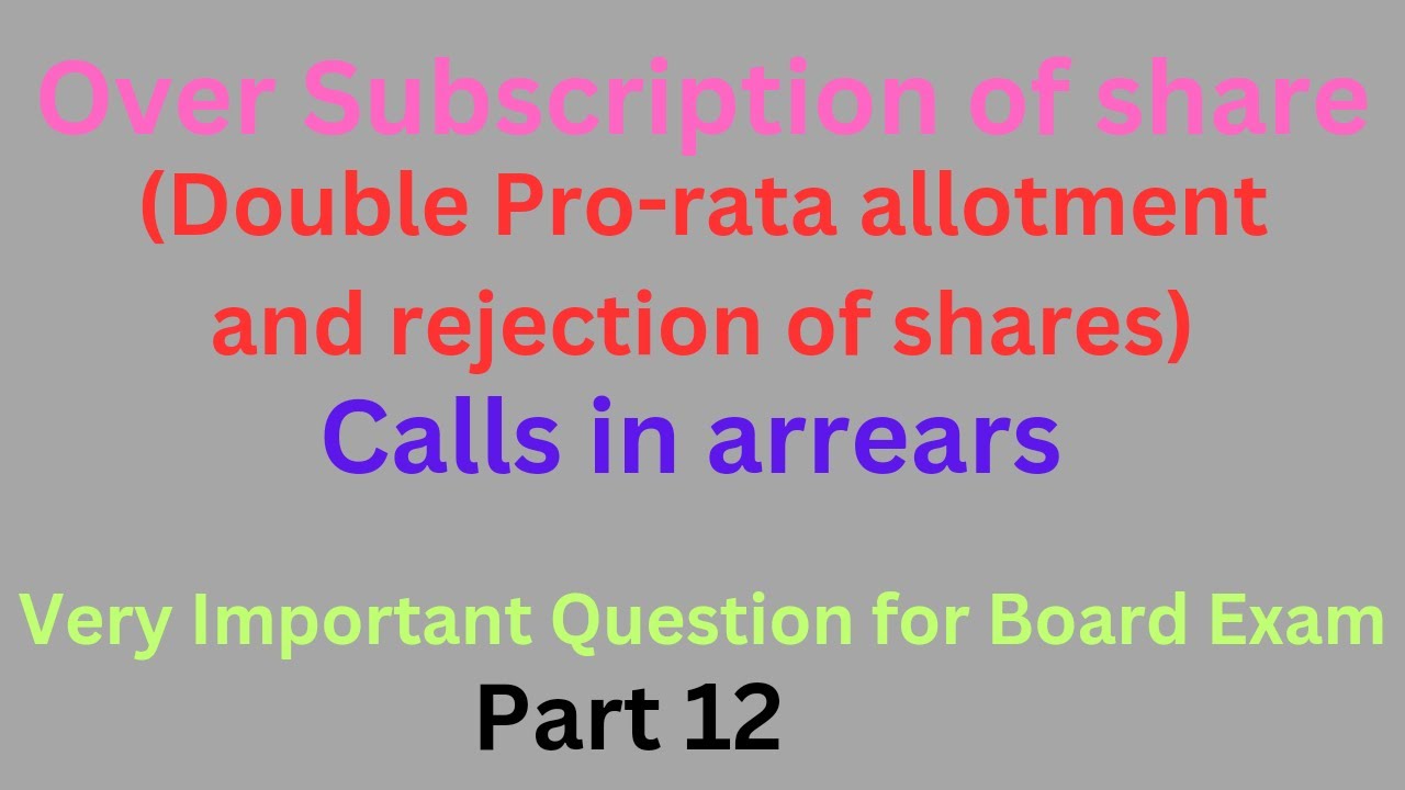 Double Pro-rata & rejection of shares|Over Subscription||Class 12 | Issue of shares for cash ...