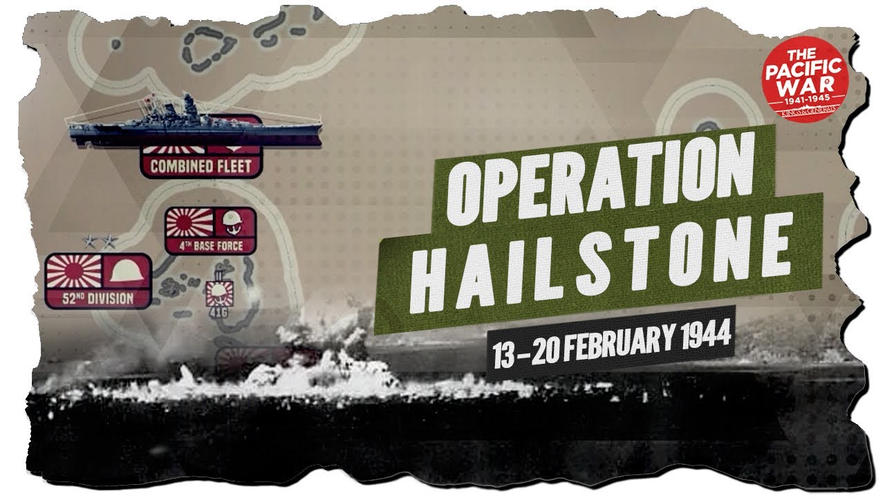 Pacific War #117 Operation Hailstone - YouTube Member Exclusive - YouTube