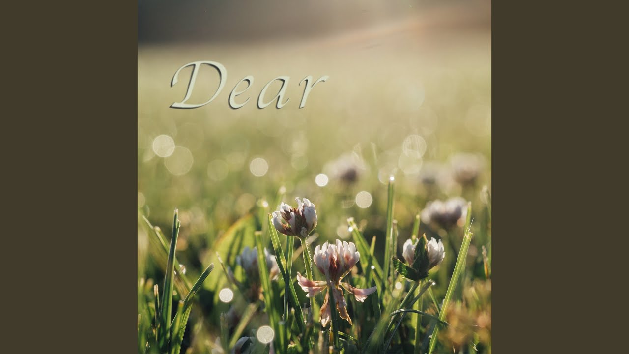 Dear - YouTube