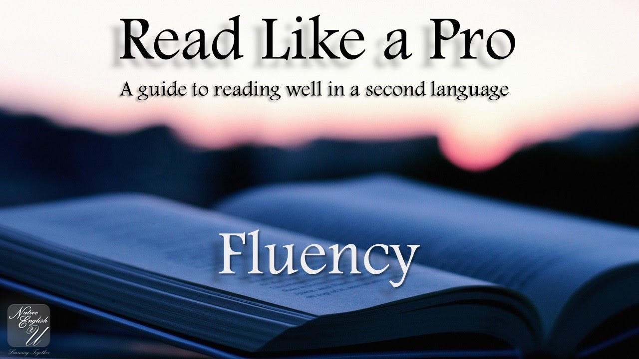 Read Like a Pro - Tip 2 Fluency - YouTube