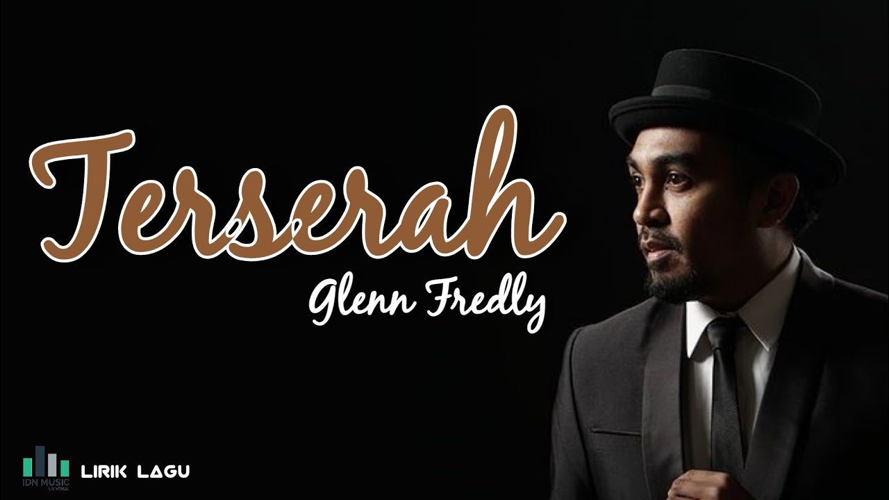 Lirik Lagu Glenn Fredly - Terserah - YouTube