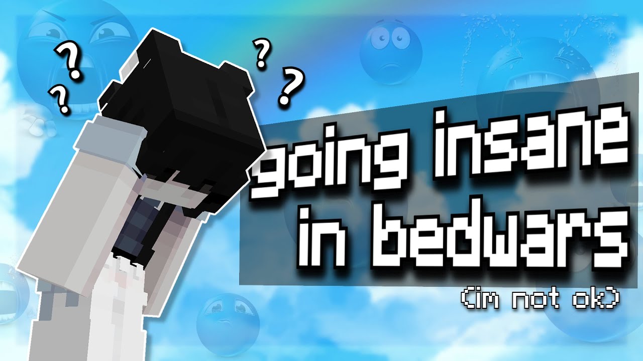 bedwars, but i’m going insane (hypixel bedwars) - YouTube