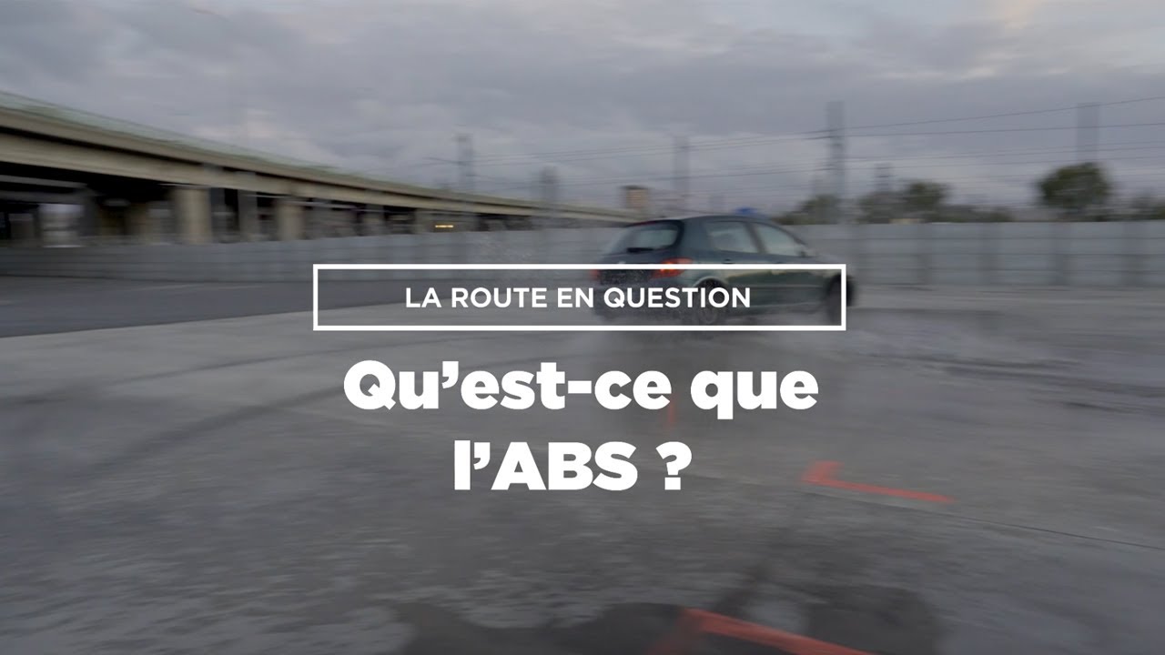 Qu'est-ce que l'ABS ? La route en question - YouTube