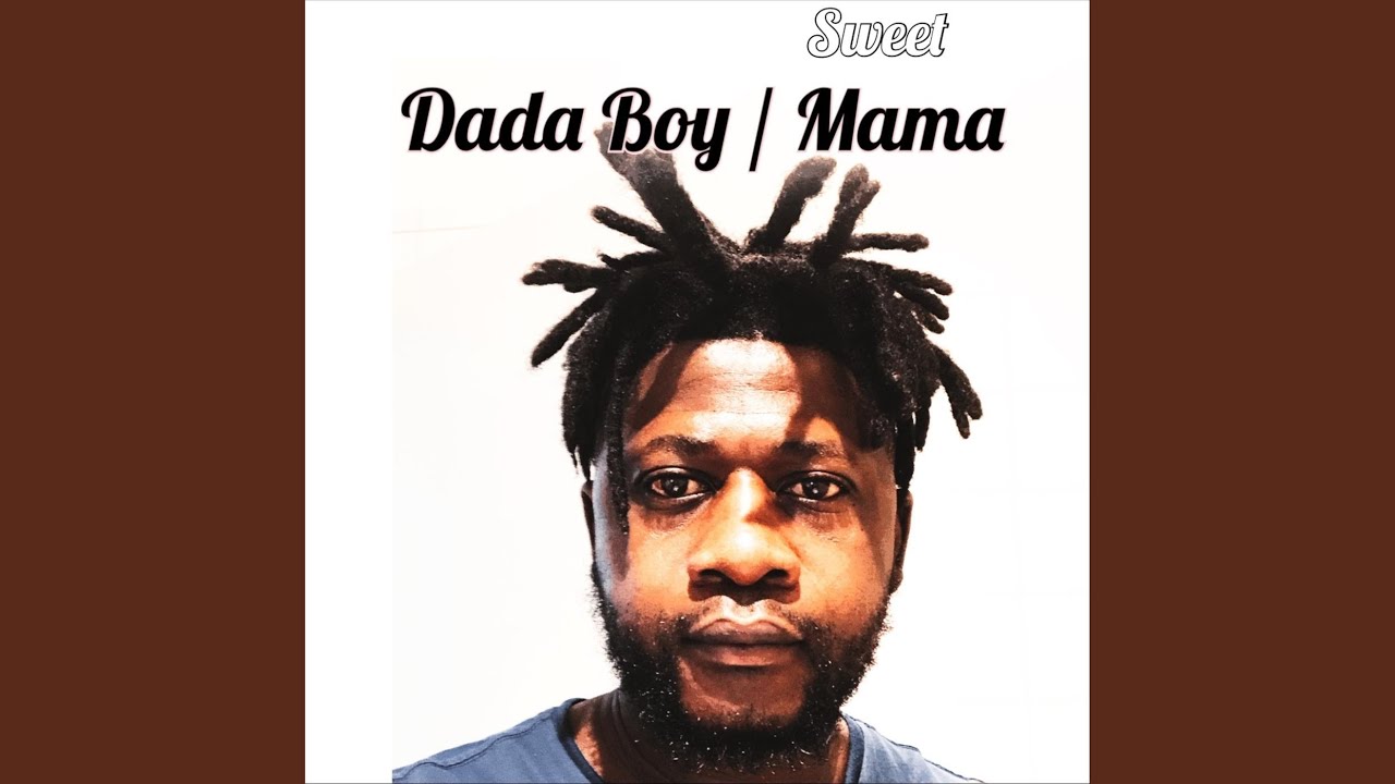 Dada Boy (Sweet Mama) Official Audio - YouTube