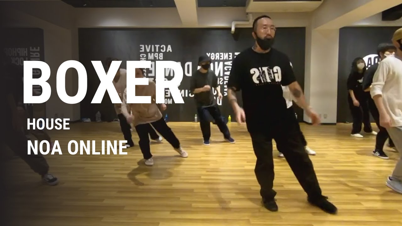 BOXER - HOUSE Dance Class / NOA ONLINE DANCE - YouTube