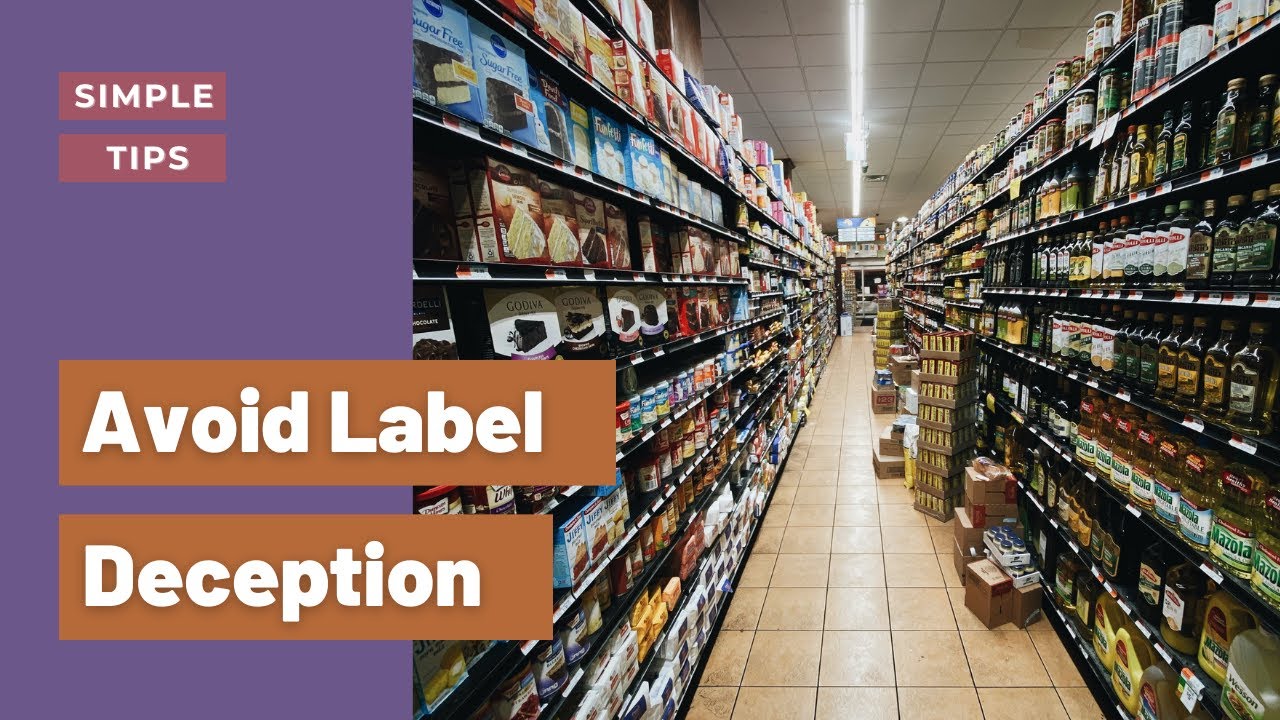 How to Decode Food Labels and Avoid Deceptive Marketing - YouTube
