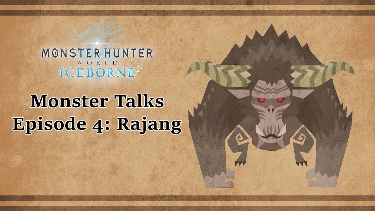 Monster Hunter World: Iceborne RAJANG - Monster Talks Episode 4 - YouTube