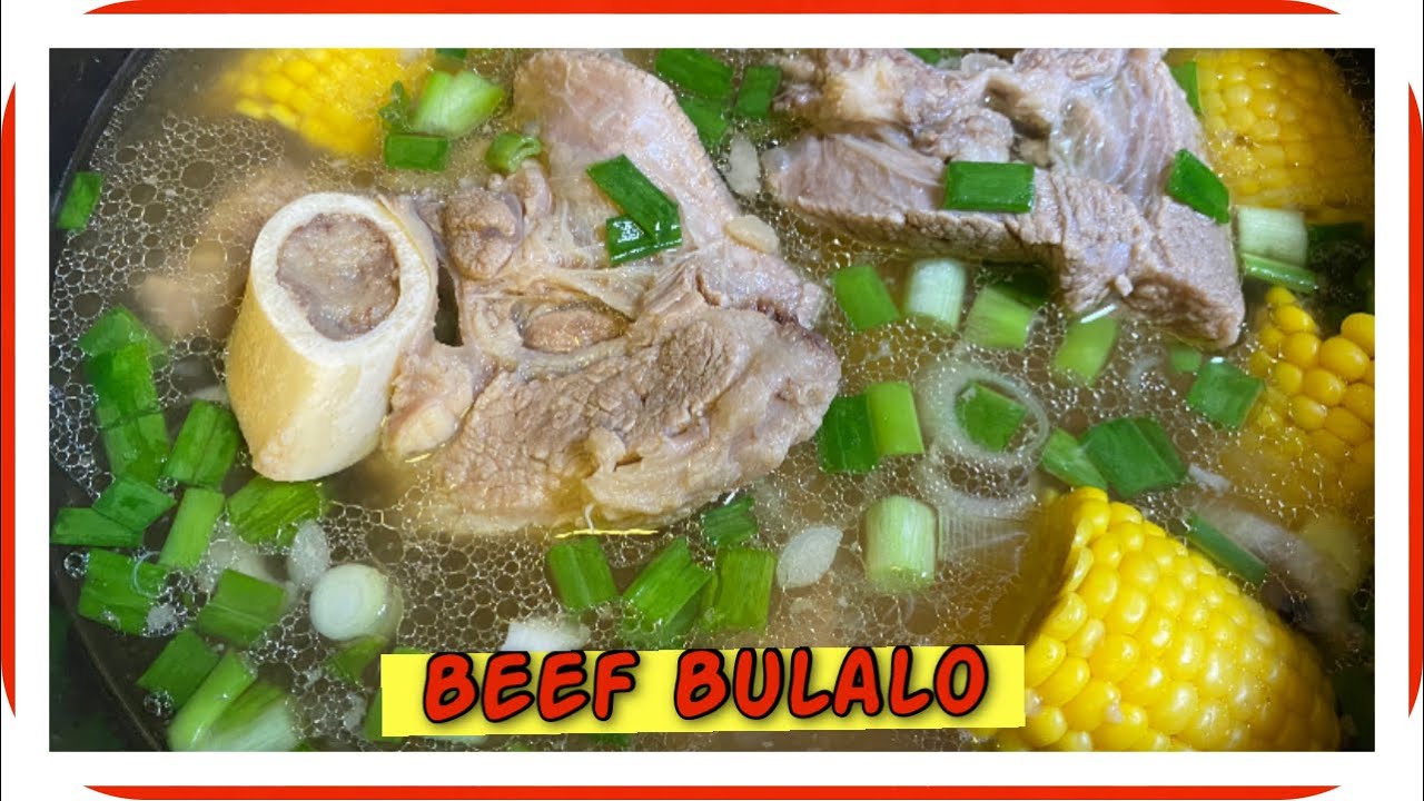 AUTHENTIC BEEF BULALO /BULALO RECIPE - YouTube