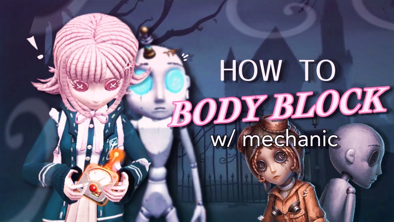 Body Blocking with Mech's Bot! - Identity V - YouTube