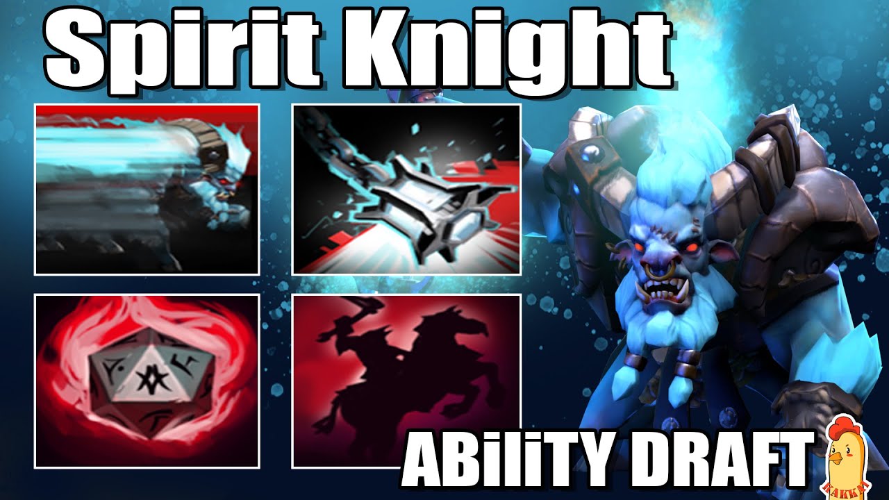 Spirit Knight | dota 2 ability draft - YouTube