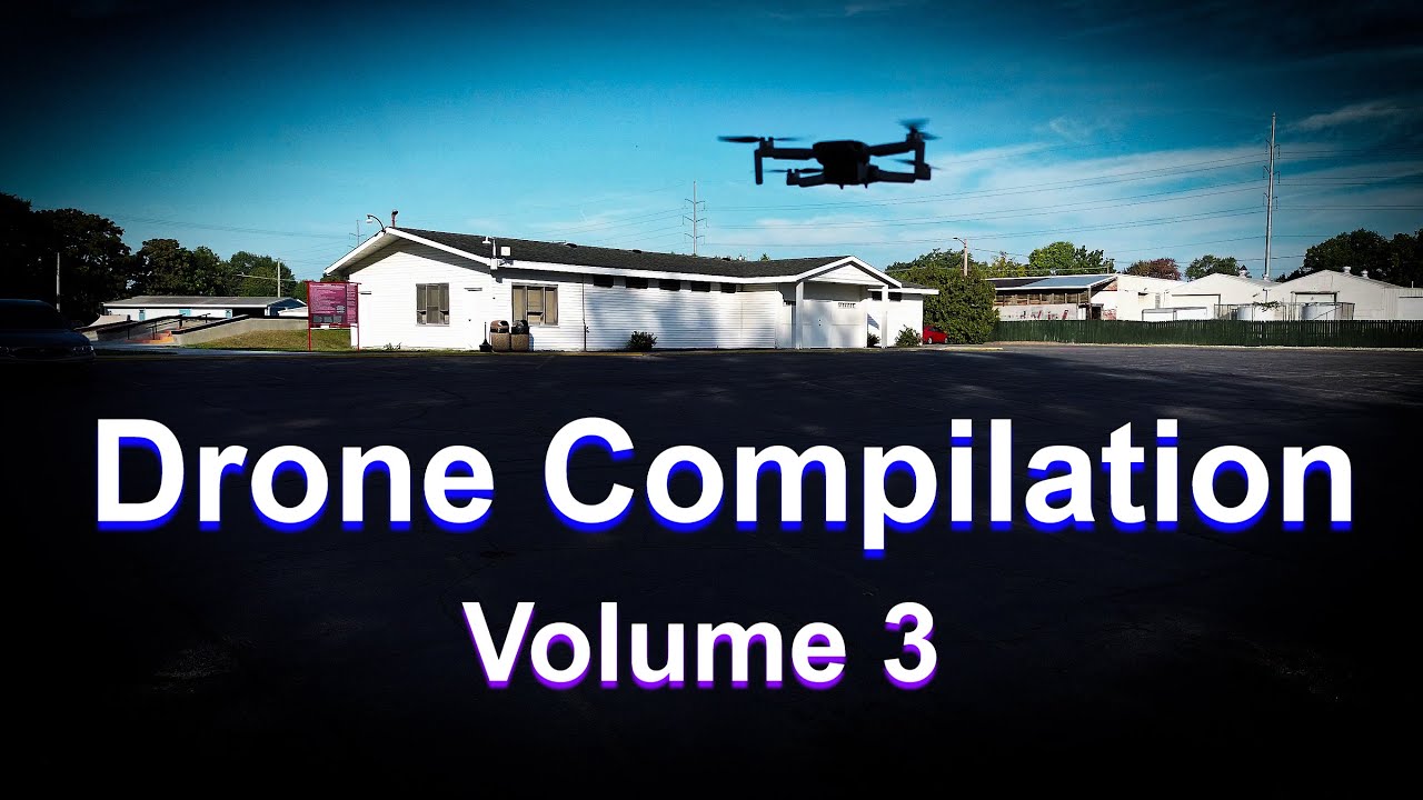 Drone Compilation Volume 3 - YouTube