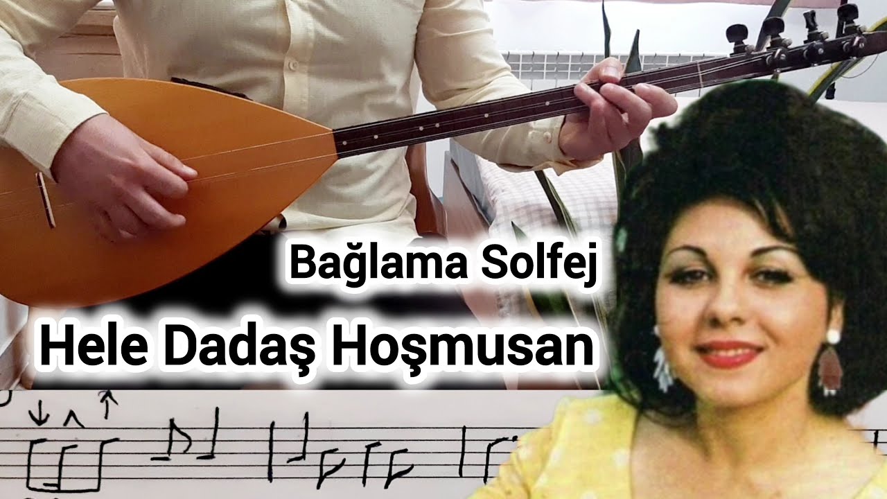 Hele Dadaş Hoşmusan Solfej Saz Notalari | Bağlama Solfej Dersi - YouTube