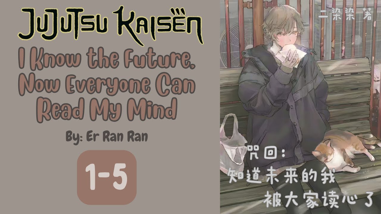 Binge Edition [JJK Fanfiction/BL] I Know the Future, Everyone Can Read ...