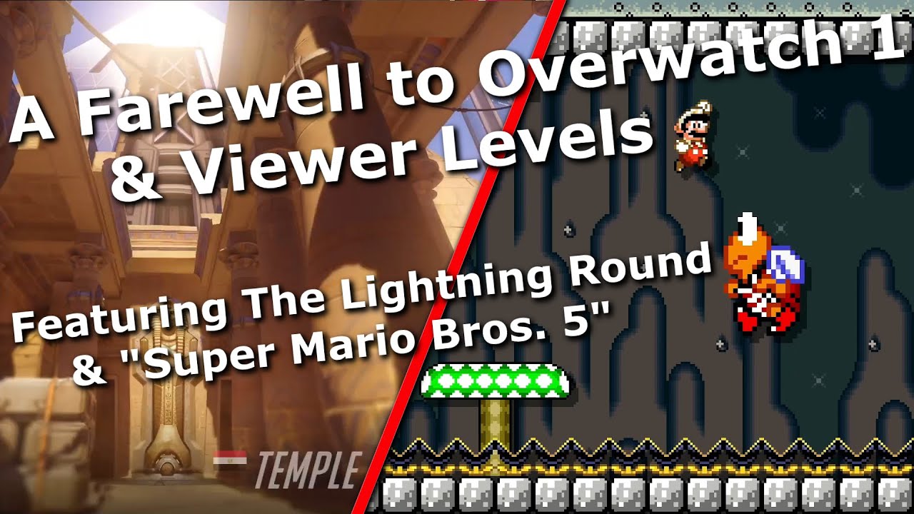 A Farewell to Overwatch 1 & SMM2 Viewer Levels (including some Super ...