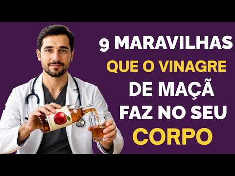 9 BENEFÍCIOS QUE O VINAGRE DE MAÇÃ FAZ NO SEU CORPO |Dr. Rafael Costa.