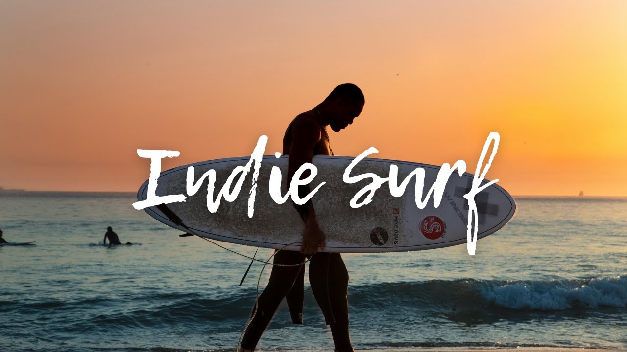 Indie Surf - Acoustic Indie/Pop/Folk Chill Playlist - YouTube