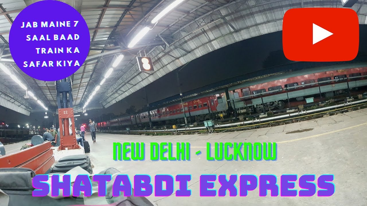 New Delhi To Lucknow Shatabdi Express| First Class ( Anubhuti cabin ...