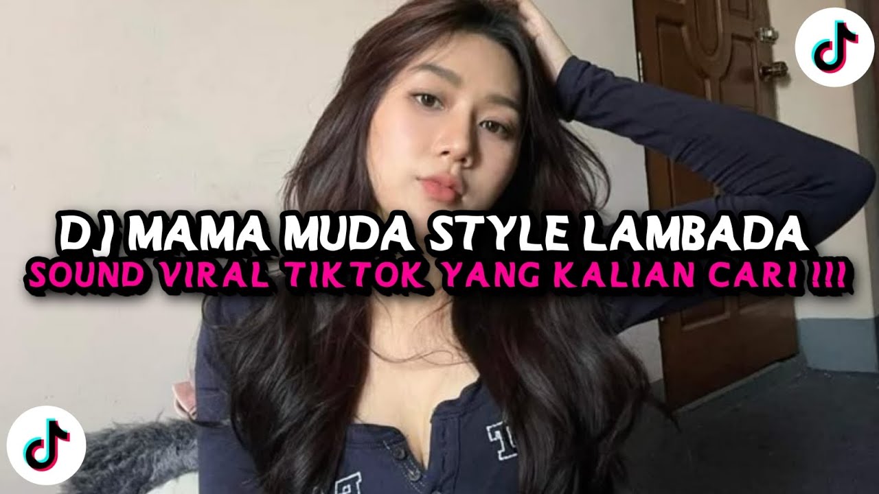 DJ MAMA MUDA STYLE LAMBADA - MAMAN FVNDY Ft. AKBAR CHALAY SLOW VIRAL ...
