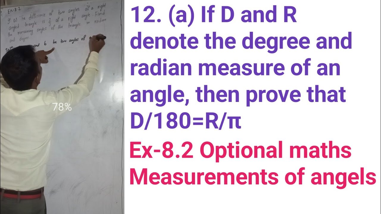 12. (a) If D and R denote the degree and radian measure of an angle ...