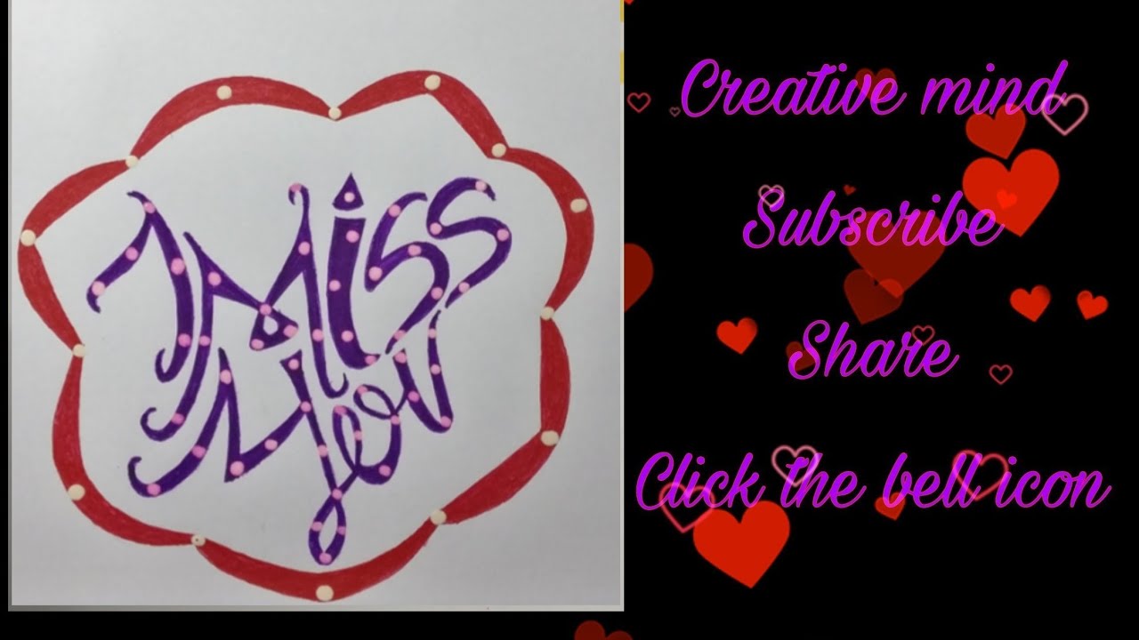 || How to write " I MISS YOU " in a beautiful design || ️ 🖍️ 🖊️ ...