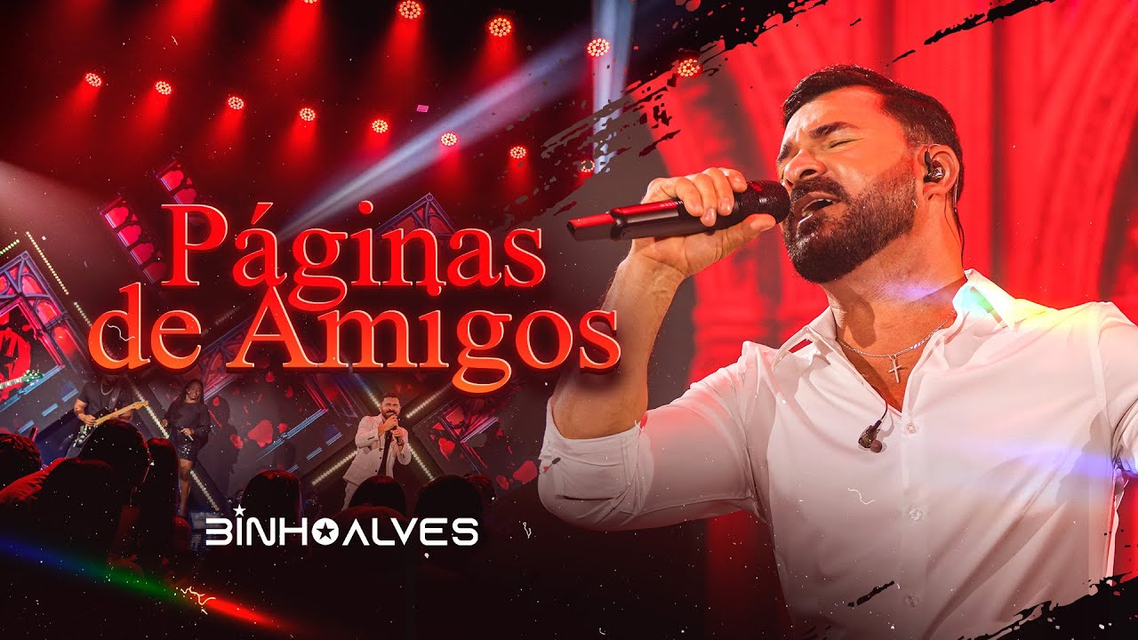 PÁGINA DE AMIGOS - Binho Alves | DVD Firme E Forte - OFICIAL - YouTube