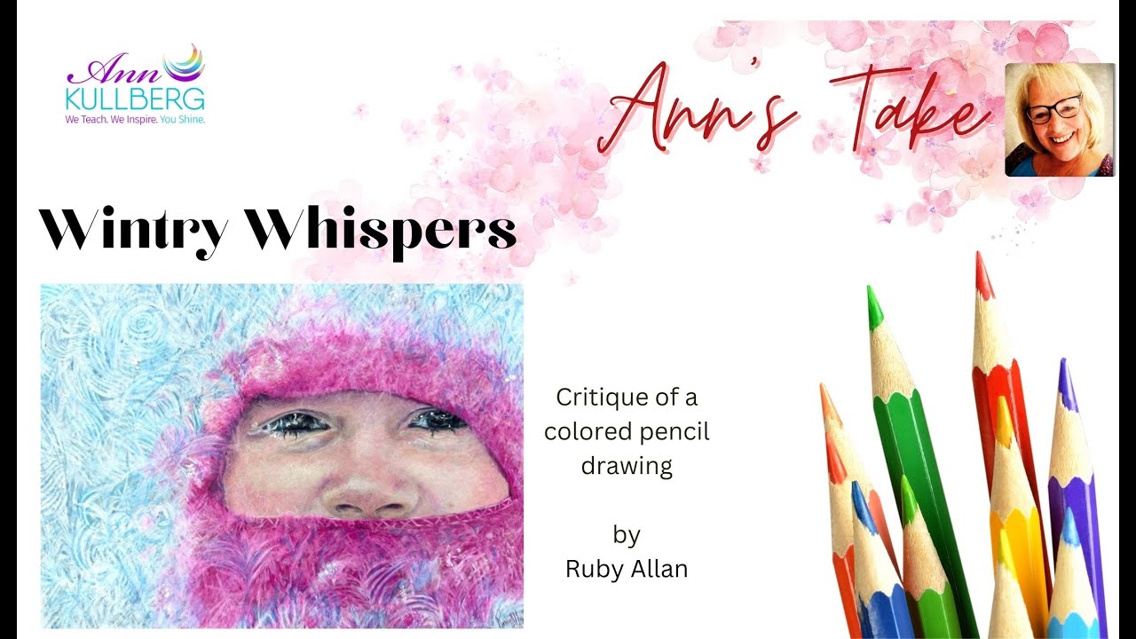 Ann Kullberg LIVE! - Ann's Take of colored pencil artwork by Ruby Allan ...