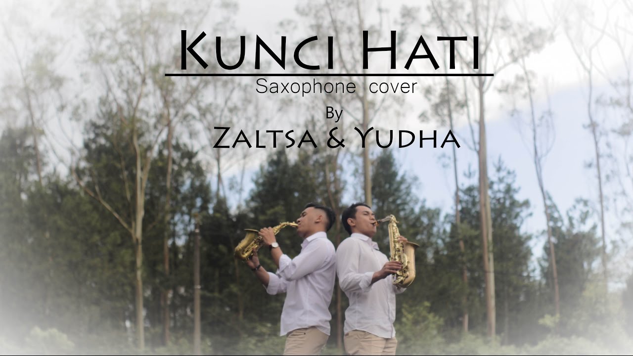 Zaltsa & Yudha - Afgan Kunci Hati (Saxophone Cover) - YouTube