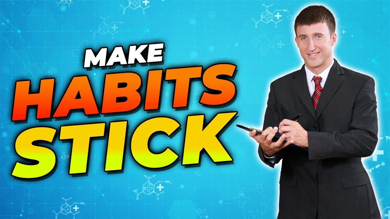 Make a New Habit Stick - YouTube