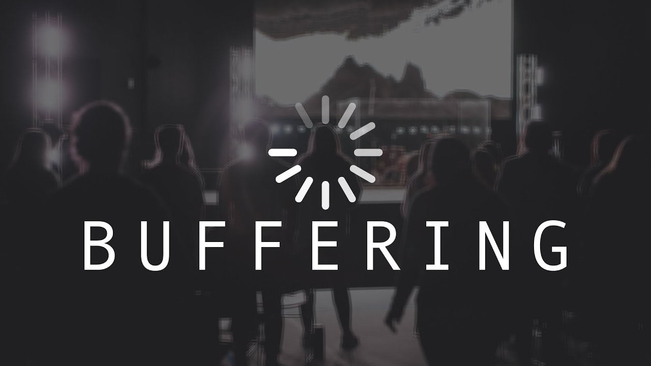 Buffering... Moving Forward - YouTube