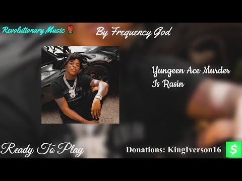 Yungeen Ace - Murder Rate Is Risin [True 963Hz God Frequency]