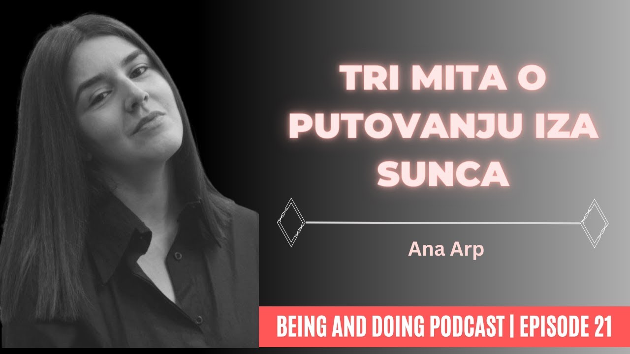 Ana Arp Interview (Full Video Episode 21) | Being and Doing Podcast ...