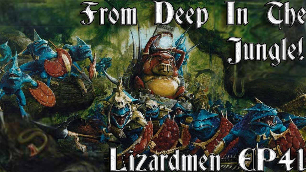 [41] From Deep In The Jungle! | Lizardmen Campaign - Call Of Warhammer ...