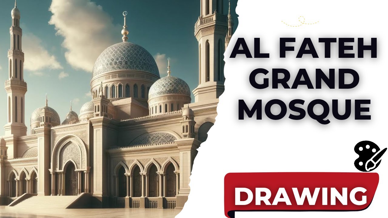 How to Draw Al Fateh Grand Mosque | Realistic Drawing of Islamic ...