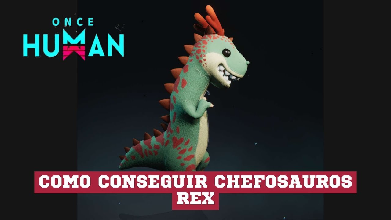ONCE HUMAN - COMO PEGAR O CHEFOSAUROS REX #oncehuman #oncehumanlive ...