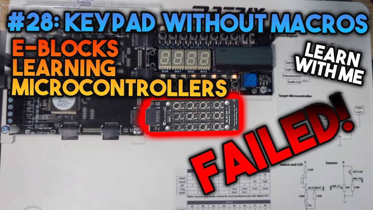 Failed Keypad Without Macro Eblocks Introduction To Microcontrollers 28 Youtube