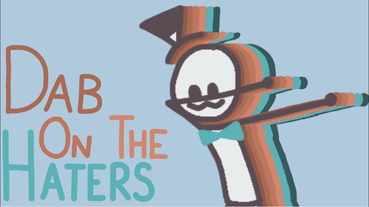 Dab On The Haters - YouTube