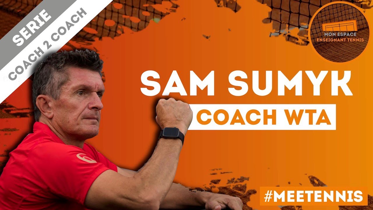 Rencontre avec Sam Sumyk, coach WTA - YouTube