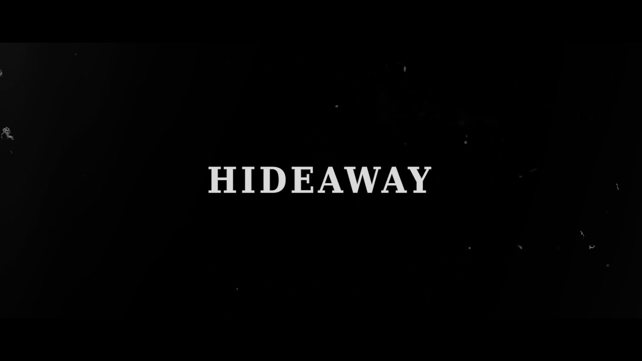 Hideaway (Official Video) - YouTube