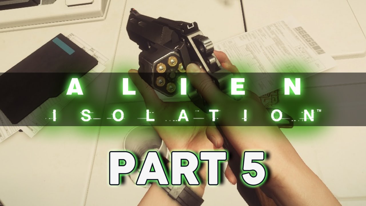 Alien: Isolation (PC Walkthrough/Gameplay) - Part 5 - YouTube
