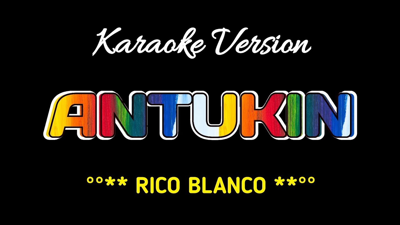 Antukin - Rico Blanco | Karaoke - YouTube