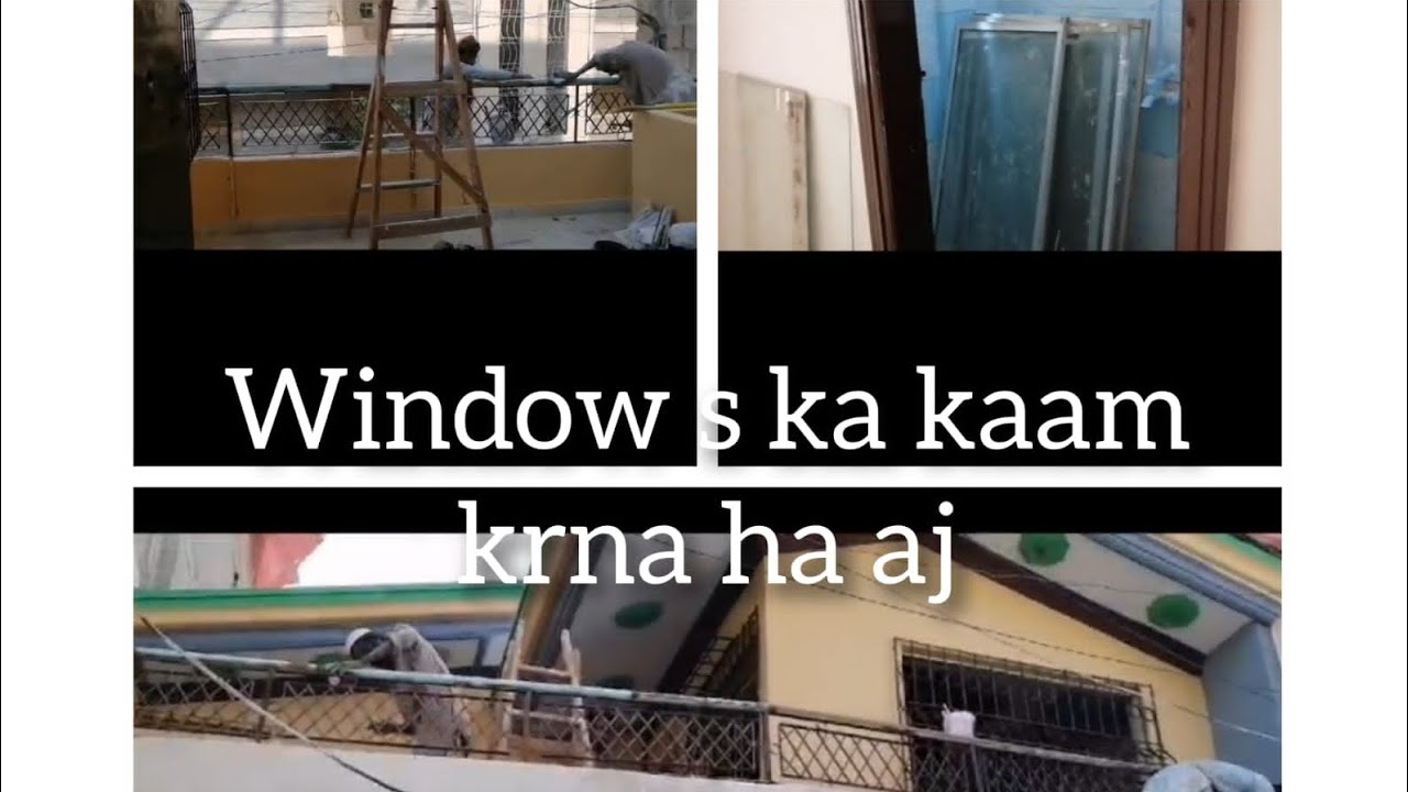 aluminum work / aj window s ka Kam Mila - YouTube