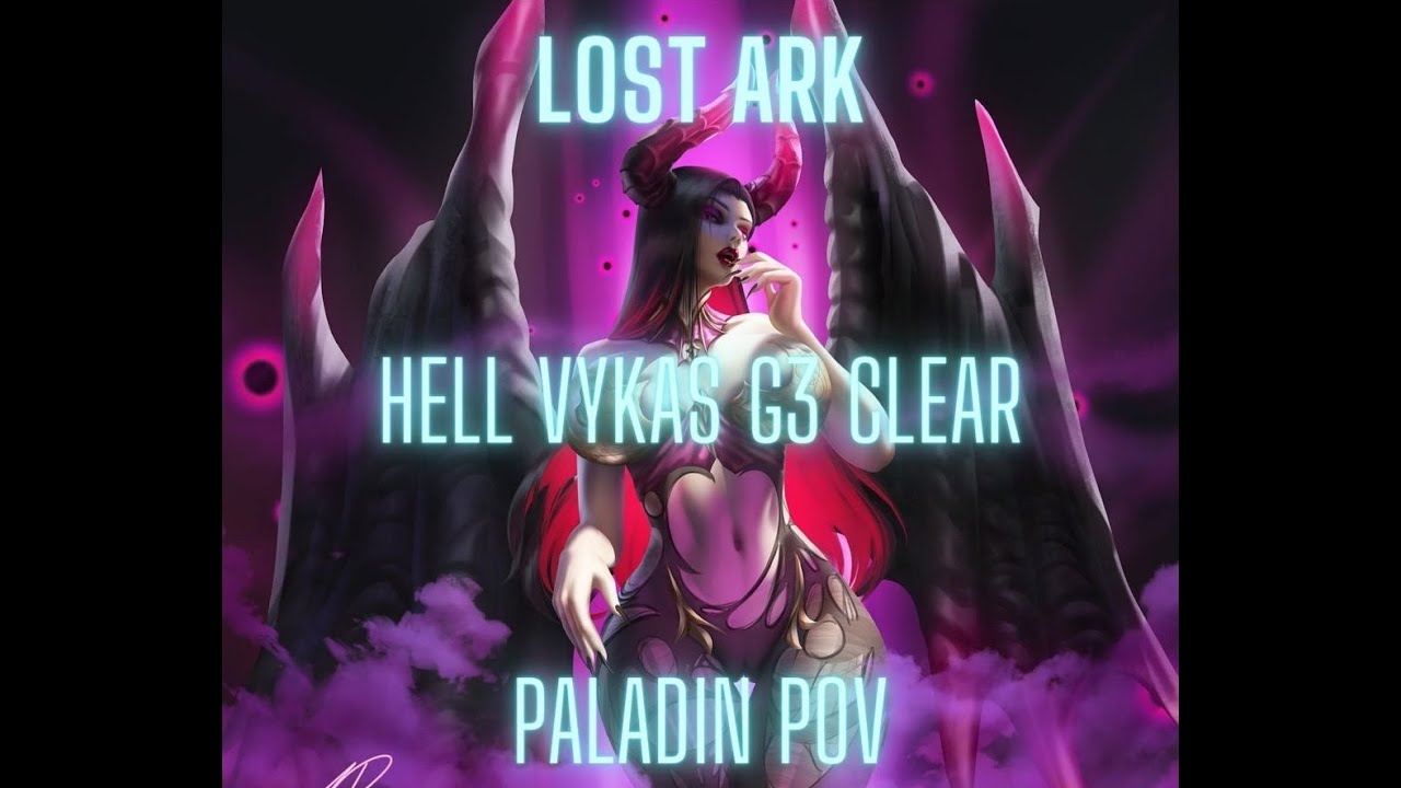 LOST ARK Vykas Hell G3 PALADIN POV - YouTube