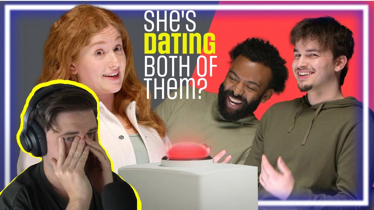 She's Dating BOTH of Them?! (Cut) | Reaction - YouTube