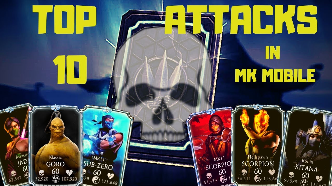 MK Mobile: TOP 10 HIGHEST Character ATTACKS 2020! - YouTube