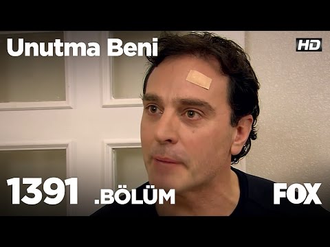 Unutma Beni 1391. Bölüm